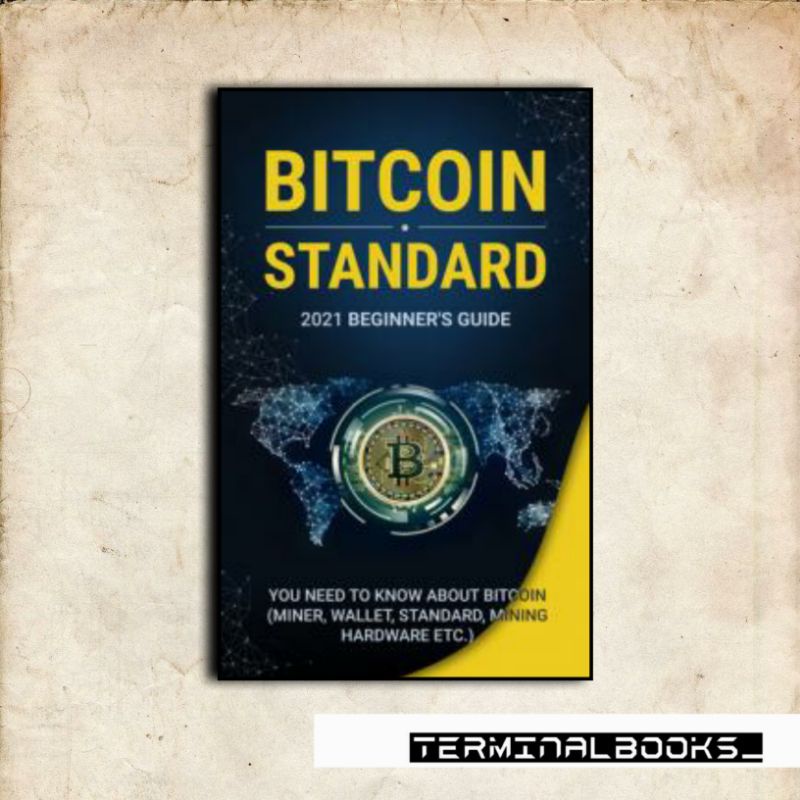 Jual BUKU BITCOIN STANDARD 2021 BEGINER GUIDES | Shopee Indonesia