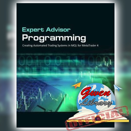 Jual Buku Expert Advisor Programming - Creating Automated Trading ... Jual Buku Expert Advisor Programming - Creating Automated Trading ...