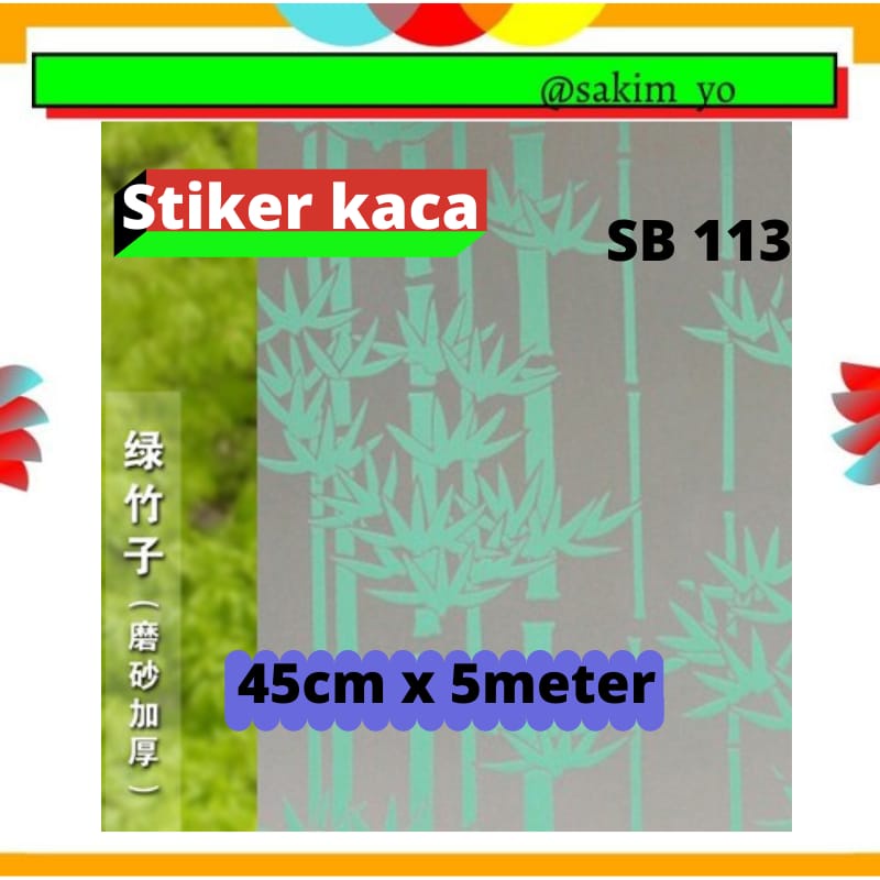 Jual SKM STIKER KACA SB 113 UK 45CM X 5 METER MOTIF BAMBU HIJAU STICKER SETIKER WALLPAPER PINTU ...