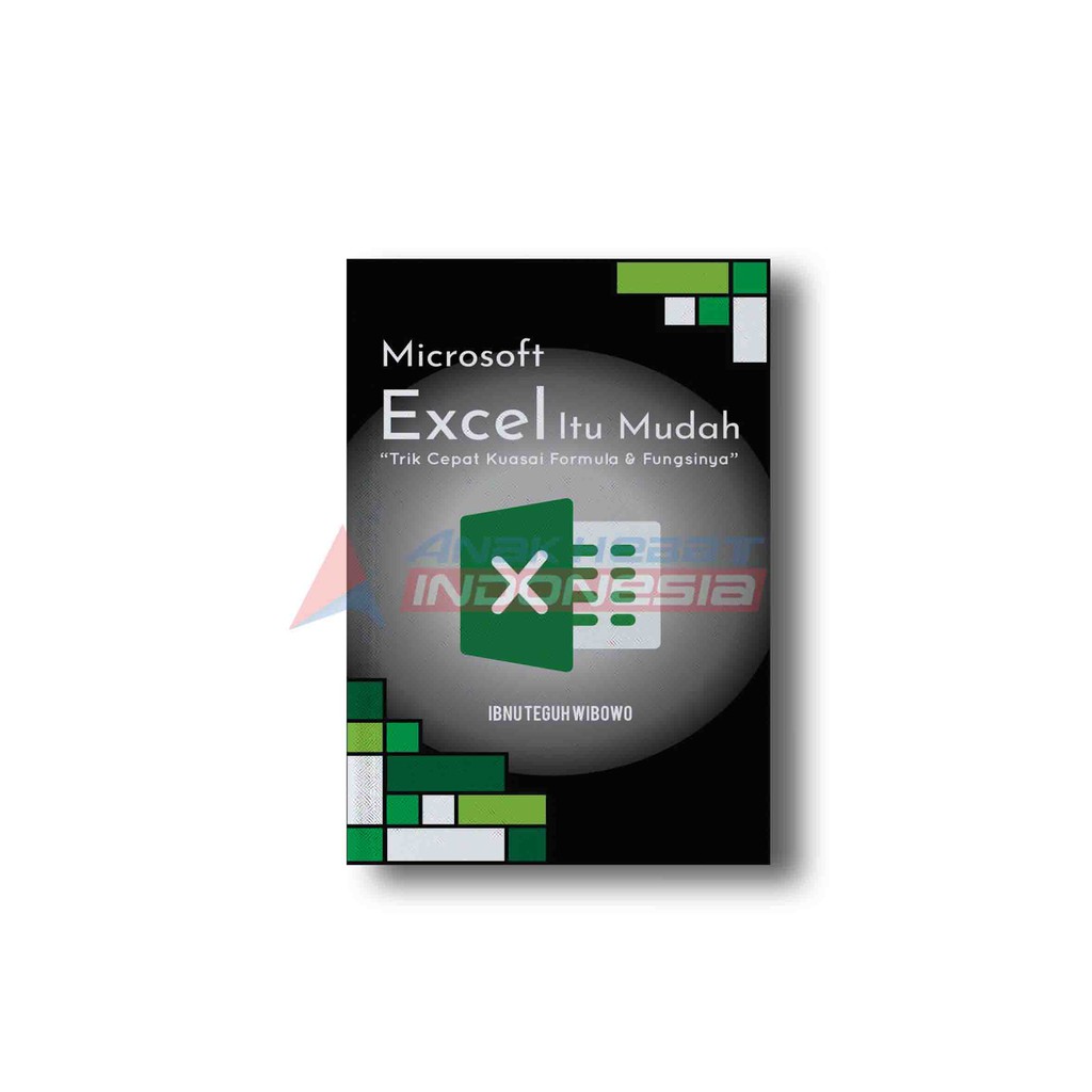 Jual Buku Microsoft Excel Itu Mudah: Trik Cepat Kuasai Formula & Fungsinya | Shopee Indonesia