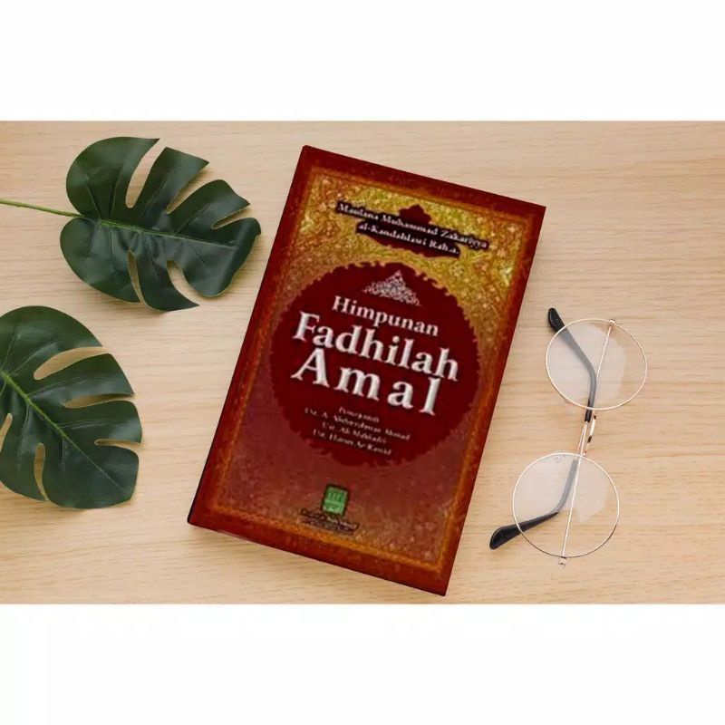 Jual Himpunan Fadhilah Amal Maulana Muhammad Zakariyya Fadilah Amal ...