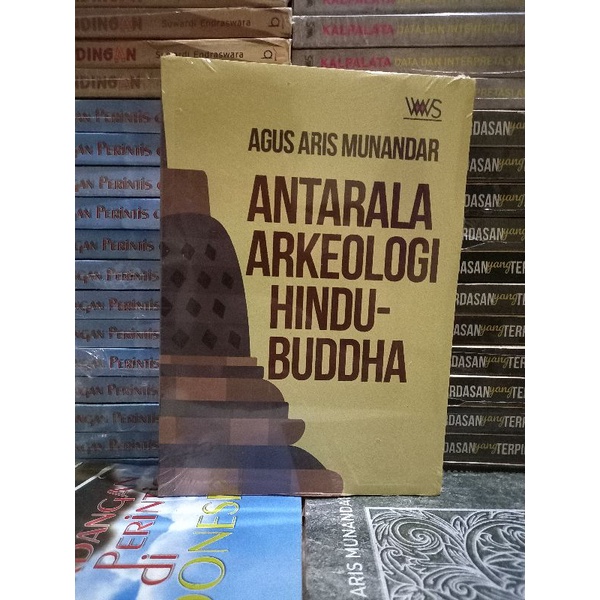 Jual BUKU ORI ANTARALA ARKEOLOGI HINDU-BUDDHA BY AGUS ARIS MUNANDAR ...