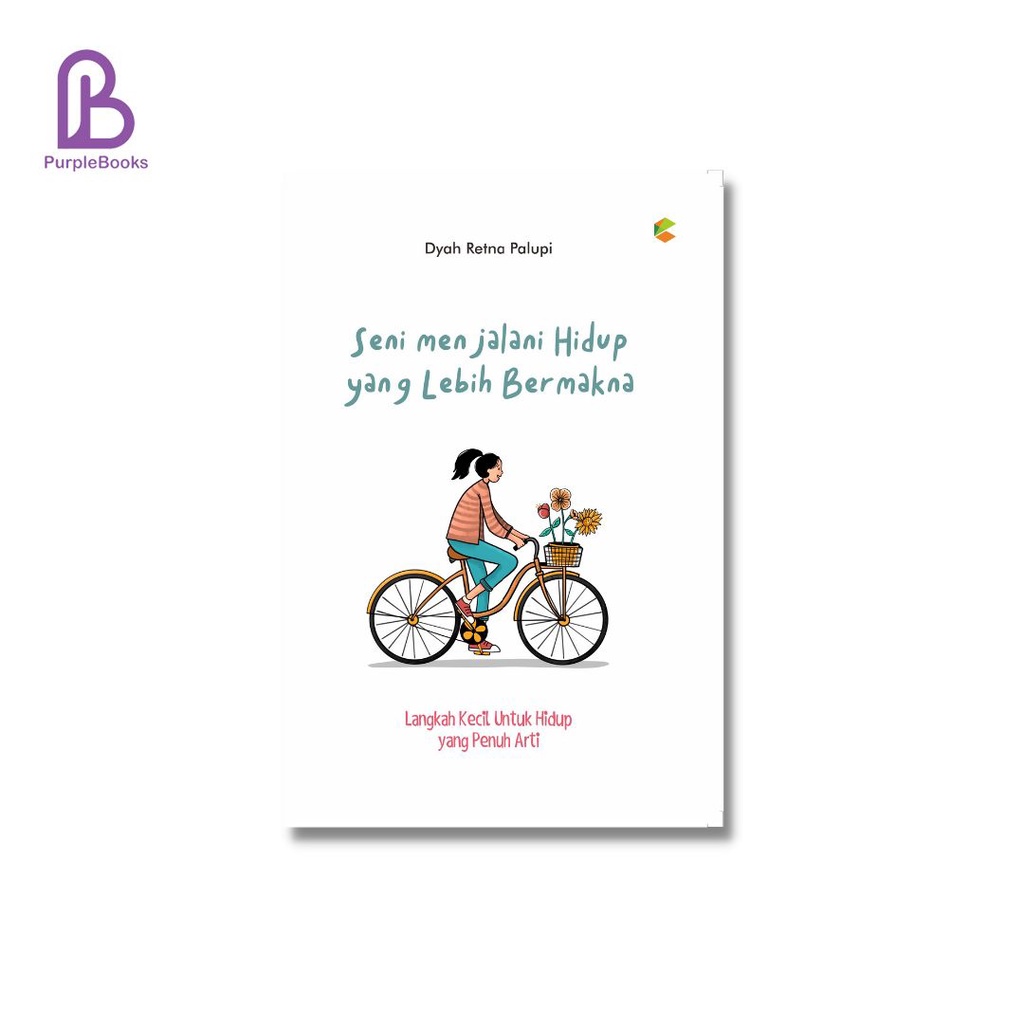 Jual BUKU SELF IMPROVEMENT : Seni Menjalani Hidup Yang Lebih Bermakna ... Jual BUKU SELF IMPROVEMENT : Seni Menjalani Hidup Yang Lebih Bermakna ...