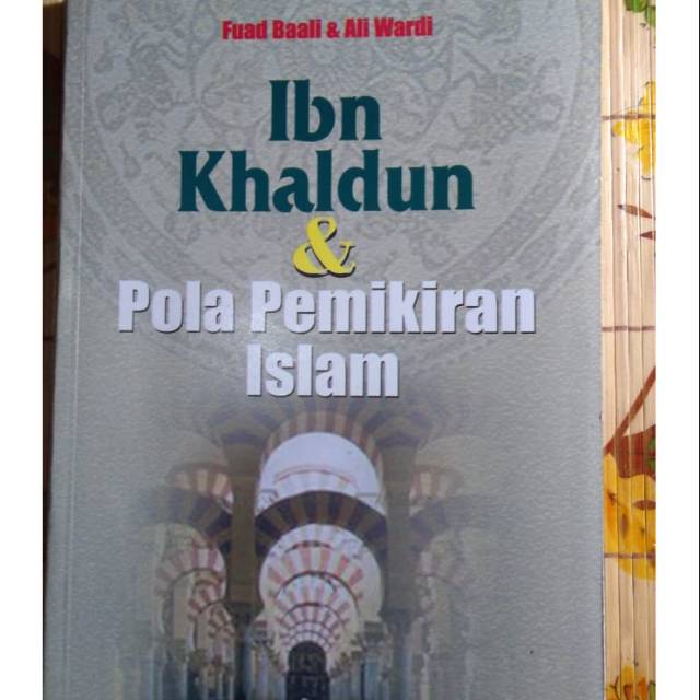 Jual Ibnu Khaldun dan Pola Pemikiran Islam | Shopee Indonesia