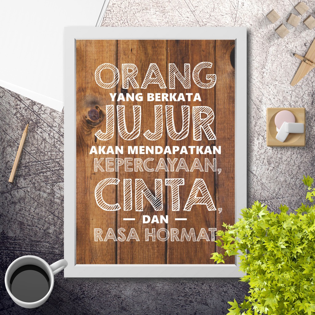 Jual Hiasan dinding poster quote islami Orang Yang Berkata Jujur 1 Kata ...