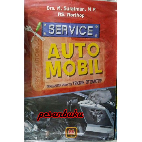 Jual Buku Service Auto Mobil Pengantar Praktis teknik Otomotif Suratman ...