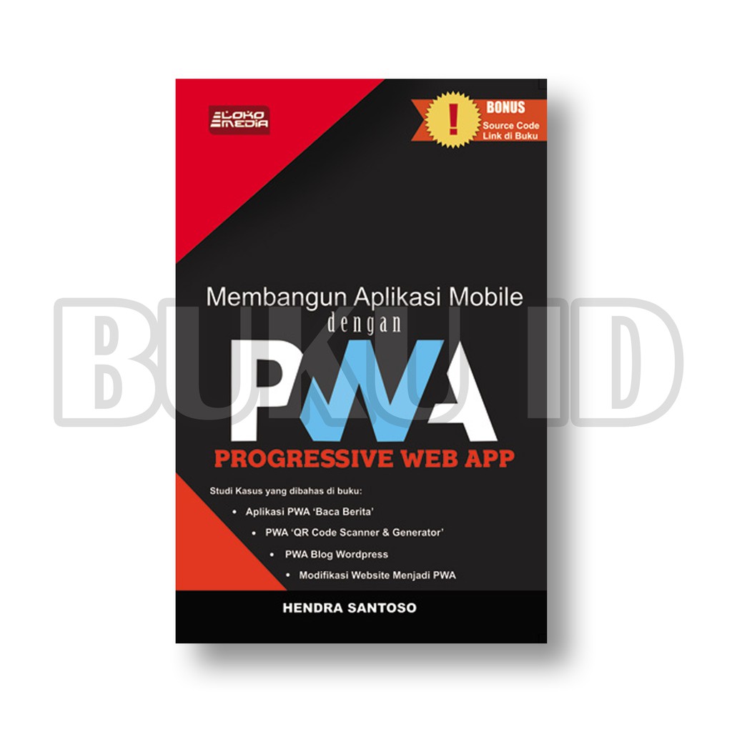 Jual Buku Membangun Aplikasi Mobile dengan PWA (Progressive Web App ...