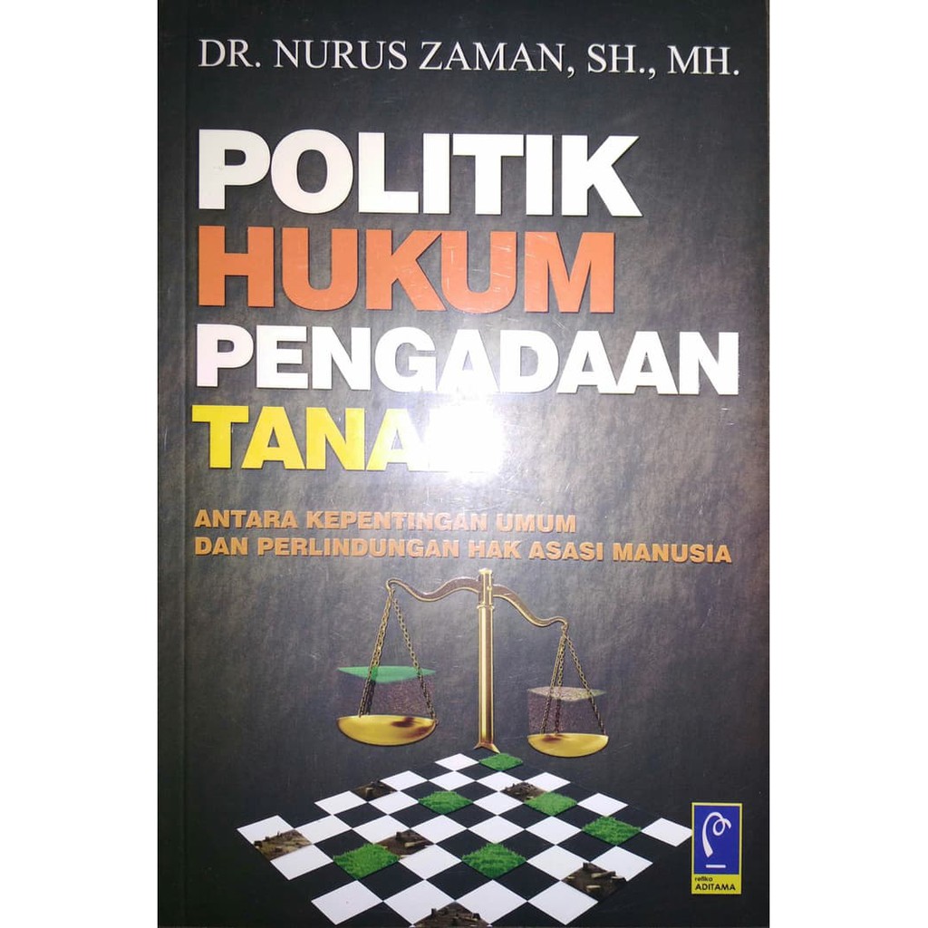 Jual POLITIK HUKUM PENGADAAN TANAH ANTARA KEPENTINGAN UMUM DAN ... Jual POLITIK HUKUM PENGADAAN TANAH ANTARA KEPENTINGAN UMUM DAN ...
