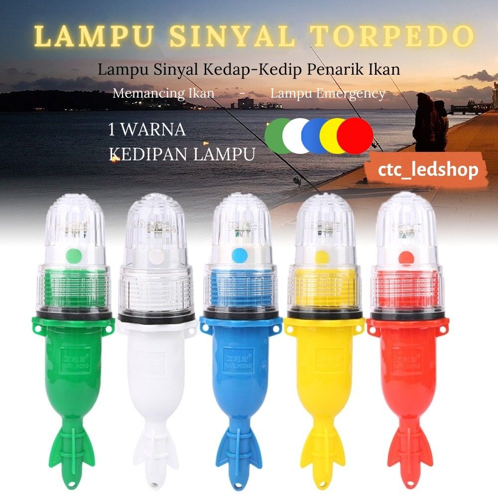 Jual Lampu Sinyal Nelayan Torpedo 1Warna 5LED Baterai 1D / Lampu Kode Sinyal Berkedip Untuk ...