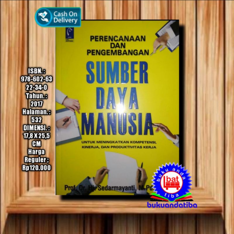 Jual PERENCANAAN DAN PENGEMBANGAN SUMBER DAYA MANUSIA - Prof. Dr. Hj. Sedarmayanti - BUKU ...