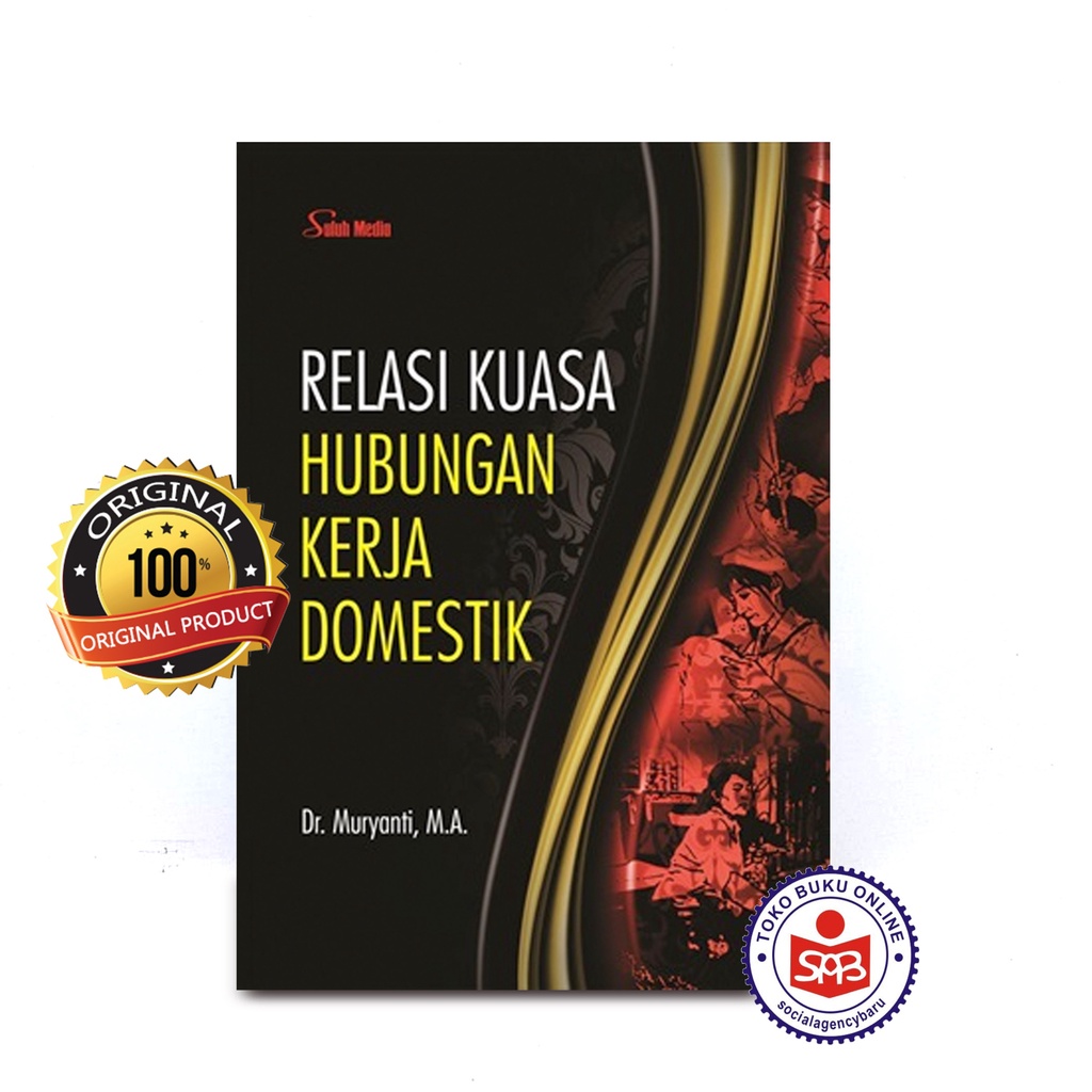 Jual Relasi Kuasa Hubungan Kerja Domestik - Muryanti | Shopee Indonesia