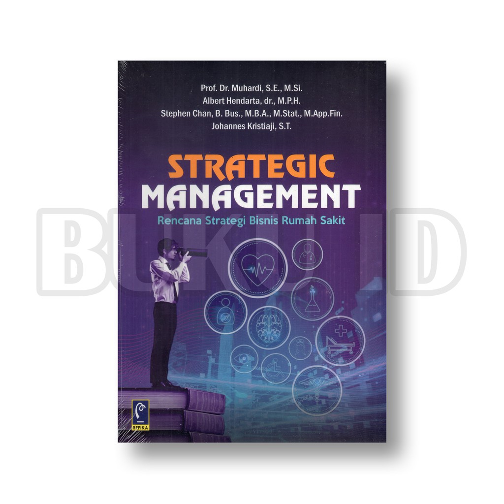 Jual Buku Strategic Management : Rencana Strategi Bisnis Rumah Sakit | Shopee Indonesia