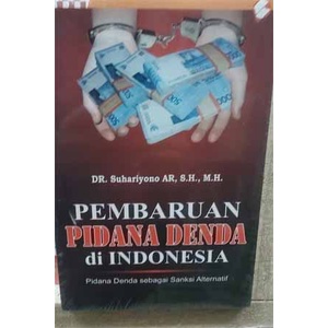 Jual Buku Pembaruan Pidana Denda di Indonesia Pidana Denda Sebagai Sanksi | Shopee Indonesia