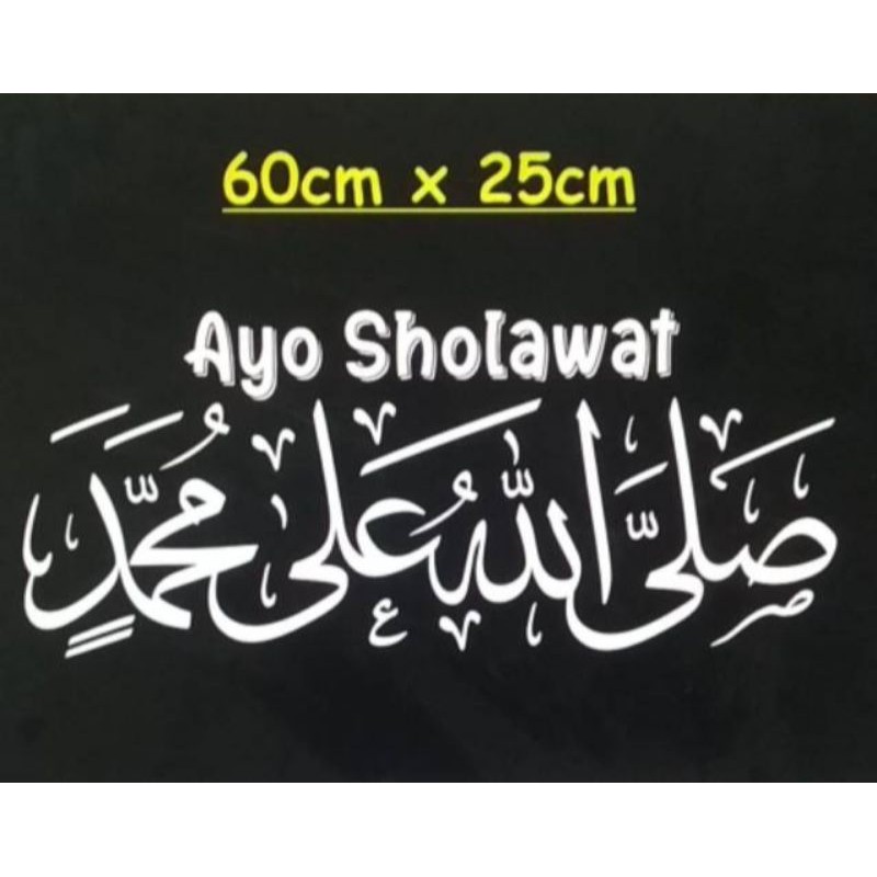 Jual stiker sticker kaligrafi mobil AYO SHOLAWAT Sholallahu ala ...