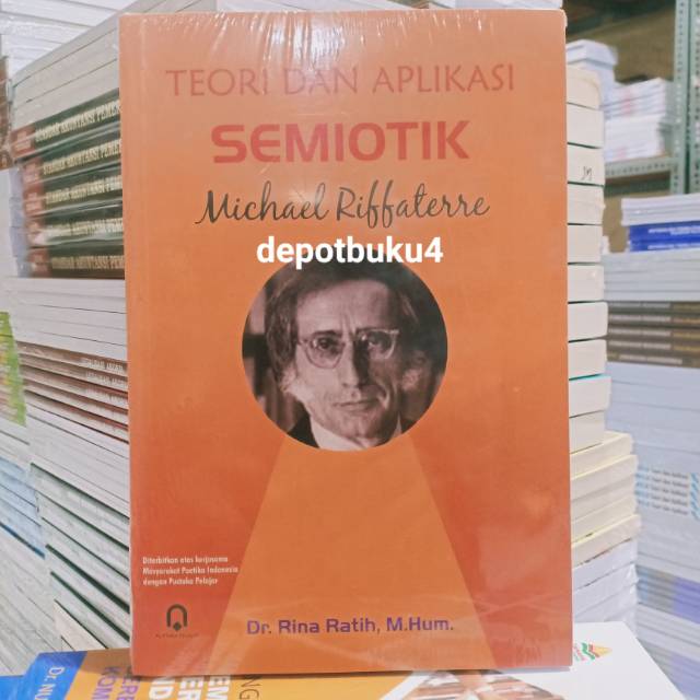 Jual Buku Original: Teori dan Aplikasi Semiotik Michael Riffaterre ...
