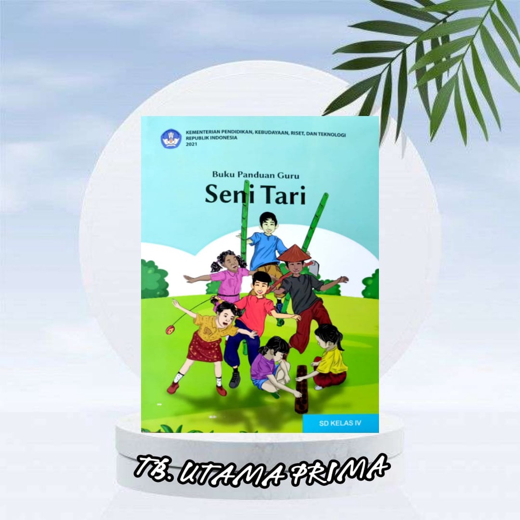 Jual BUKU GURU SENI TARI KURIKULUM PENGGERAK-MERDEKA KELAS 4 SD/MI | Shopee Indonesia