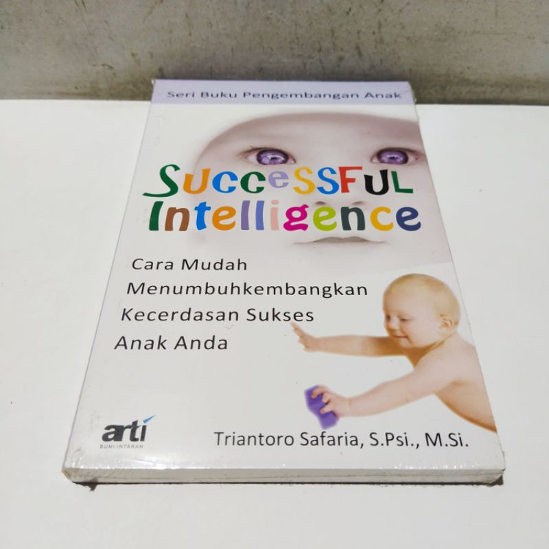 Jual Buku Successful Intelligence: Cara Menumbuhkembangkan Kecerdasan ...