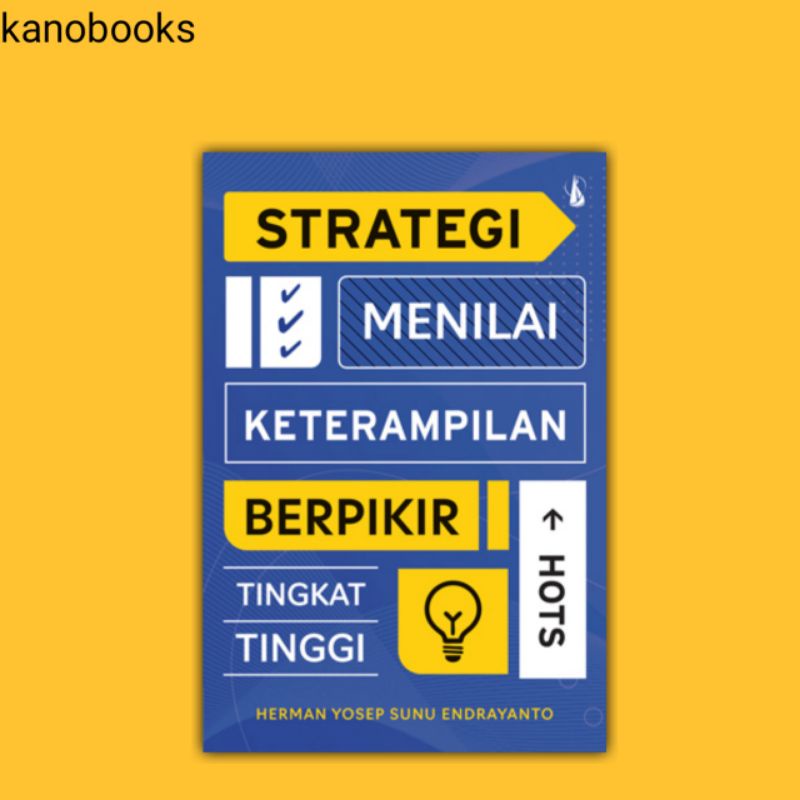 Jual Buku Strategi Menilai Keterampilan Berpikir Tingkat Tinggi (HOTS ... Jual Buku Strategi Menilai Keterampilan Berpikir Tingkat Tinggi (HOTS ...