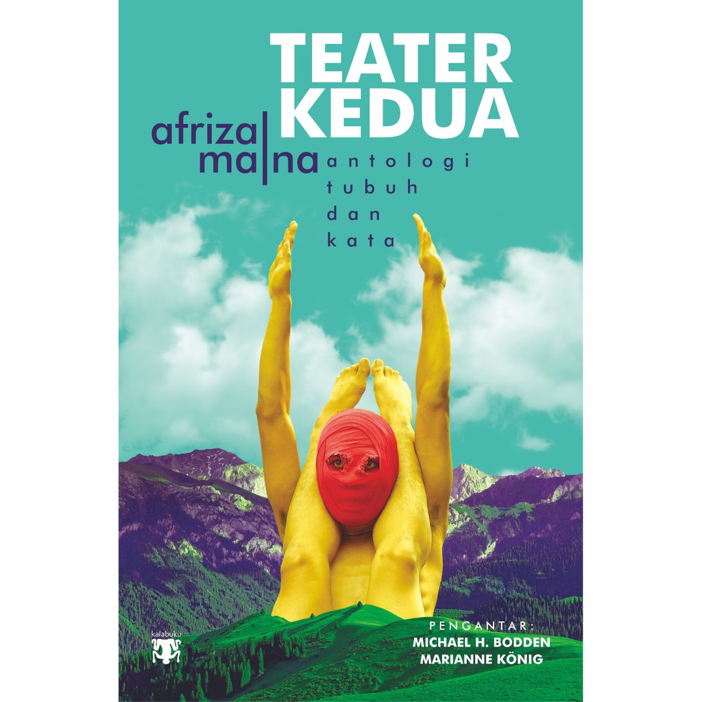 Jual Buku Teater Kedua, Antologi Tubuh dan Kata Karya Afrizal Malna ...