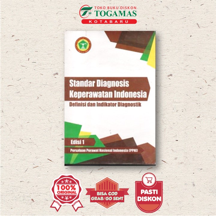 Jual STANDAR DIAGNOSIS KEPERAWATAN INDONESIA (DEFINISI DAN INDIKATOR DIAGNOSTIK) ED. 01 - PPNI ...