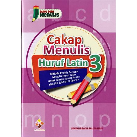 Jual Buku Belajar Menulis Huruf Latin Jilid 3 - Cakap Menulis Huruf ...