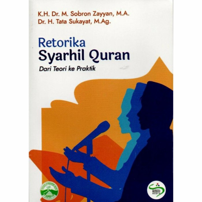 Jual BUKU Retorika Syarhil Quran dari teori ke praktik SIMBIOSA ...