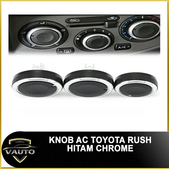 Jual Knob AC Toyota Rush Black Chrome vaut05 Segera Beli | Shopee Indonesia