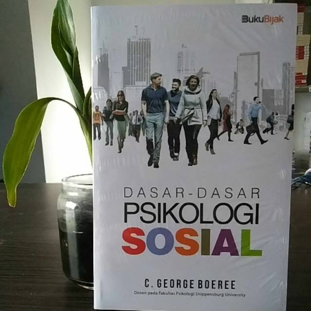 Jual Dasar - dasar Psikologi Sosial - C. George Boeree | Shopee Indonesia