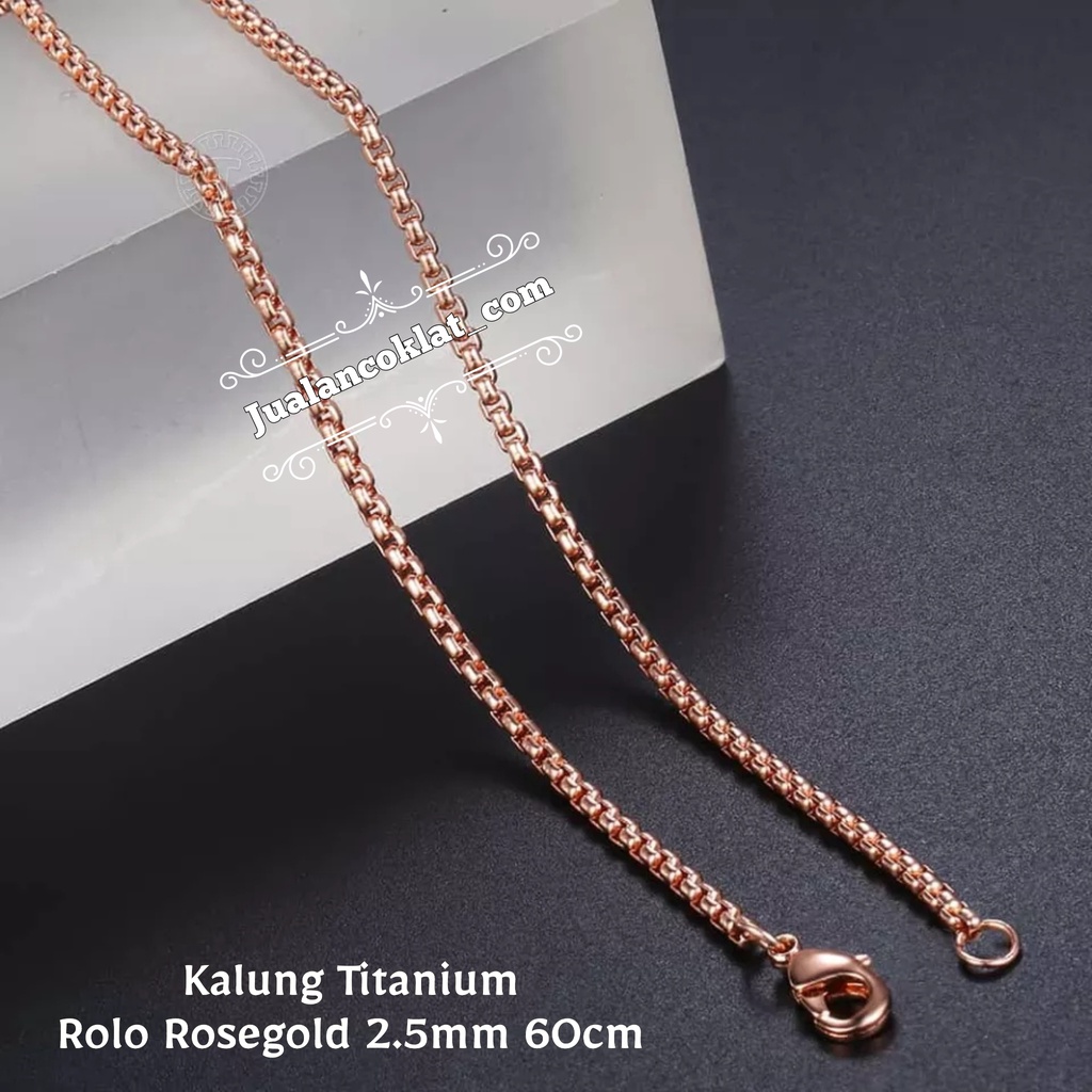 Jual Rolo Rosegold Rantai kalung titanium stainless 316L HIGH QUALITY ...