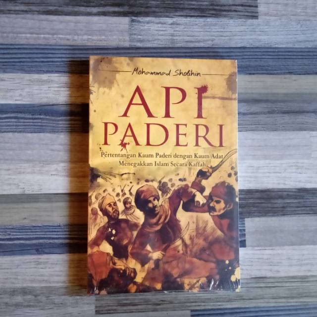 Jual API PADERI Pertentangan Kaum Paderi dengan Kaum Adat Menegakkan ...