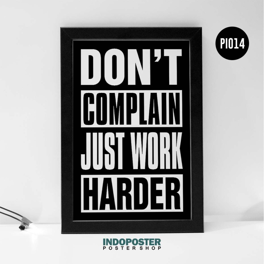 Jual Poster Motivasi Don't Complain Just Work Harder A3 45x30cm ...