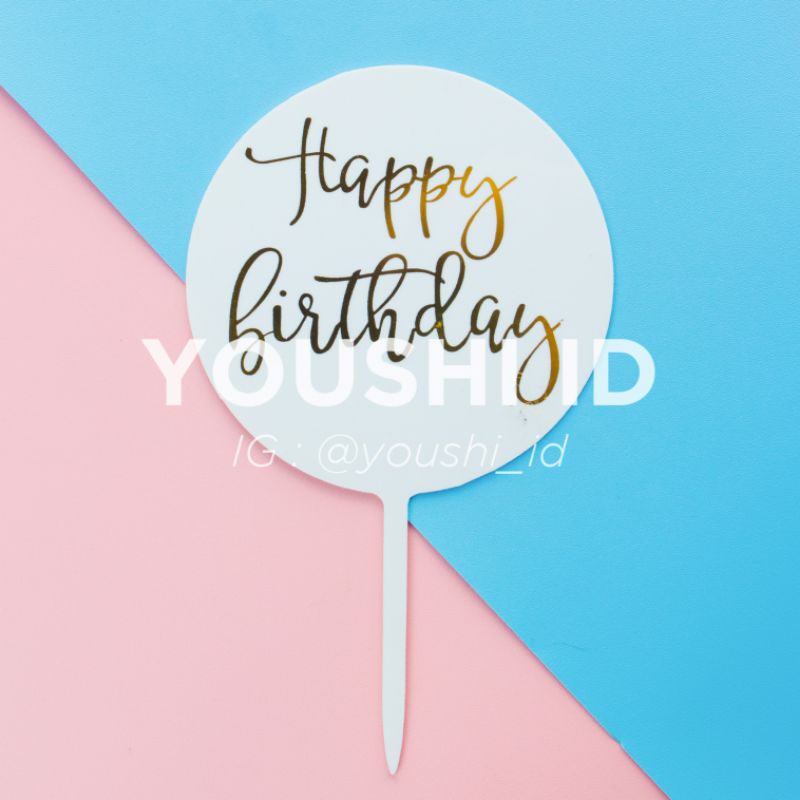 Jual Topper Kue Ulang Tahun Akrilik/Cake Topper Happy Birthday Acrylic ...
