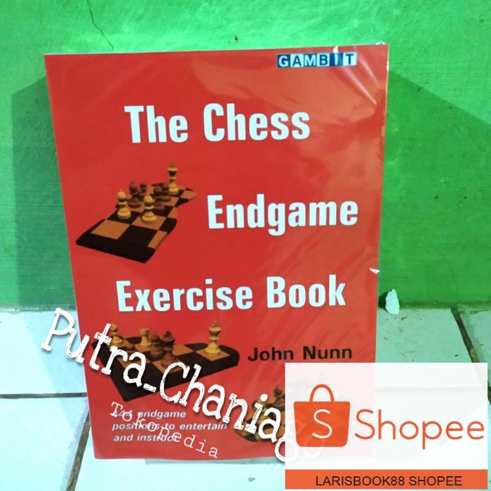 Jual PROMO Buku Catur The Chess Endgame Exercise Book by John Nunn | Shopee Indonesia