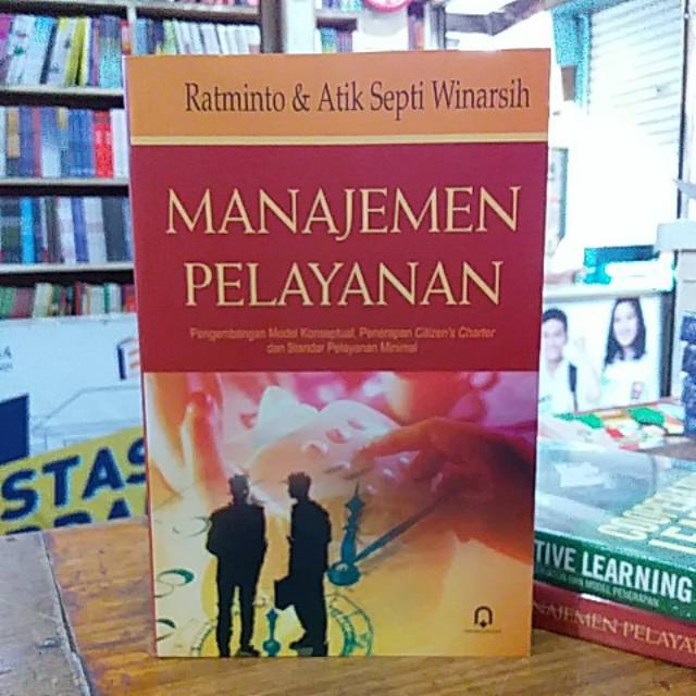 Jual Buku Manajemen pelayanan Pengembangan model konseptual - ratminto ...
