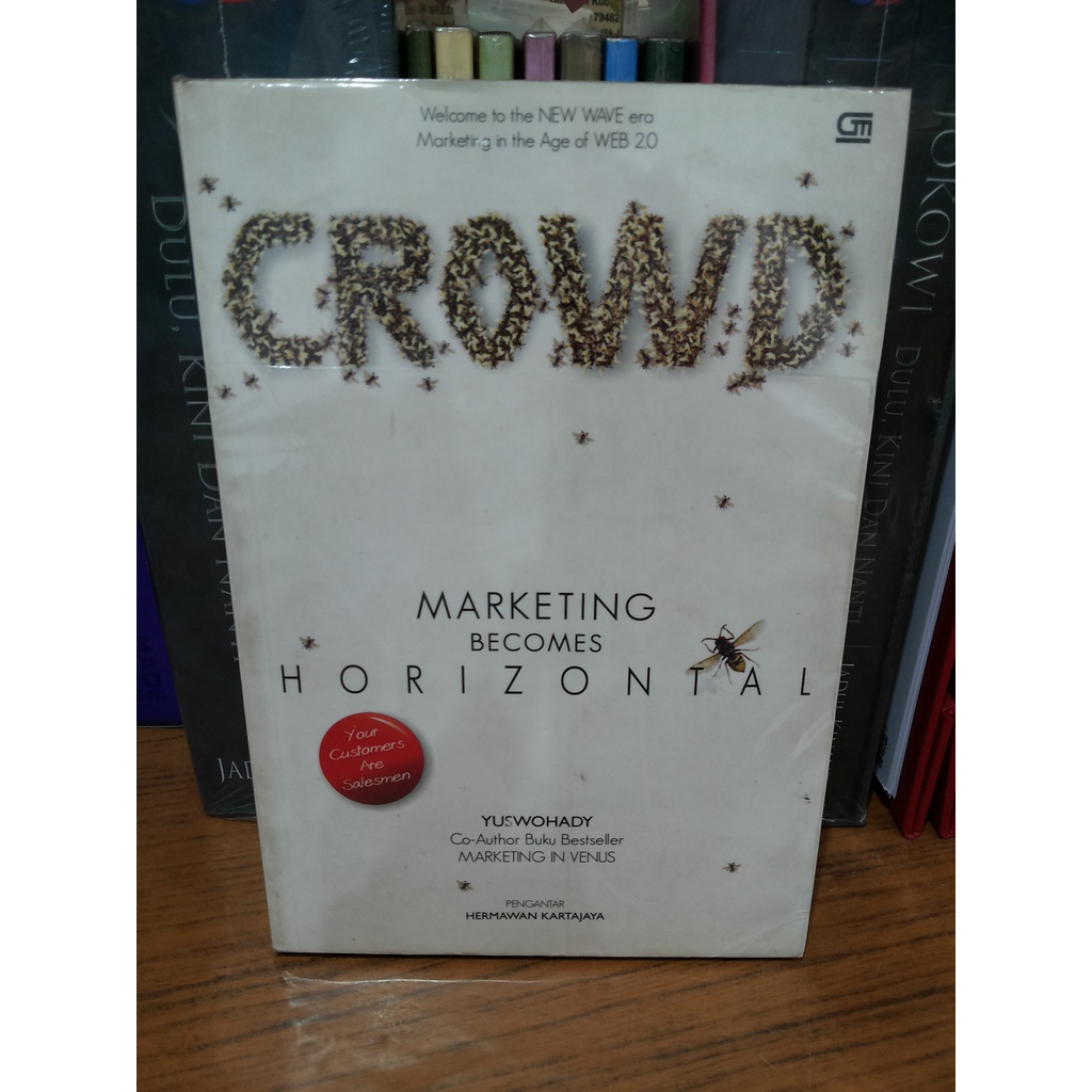 Jual Buku Crowd Marketing Becomes Horizontal --- Yuswohady | Shopee ...