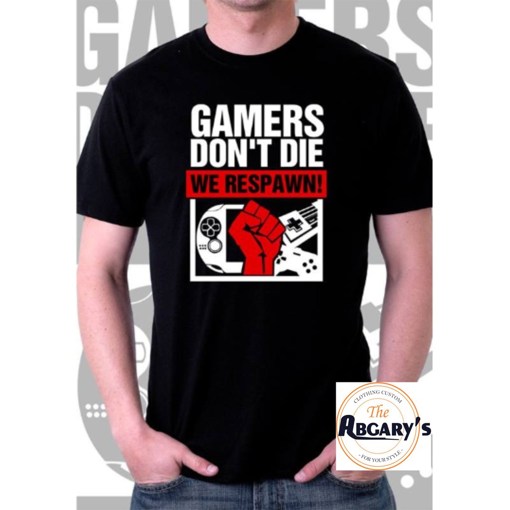 Jual Kaos Gamers Kaos Geeks & Gamers Dont Die We Respawn Asus Rog ...