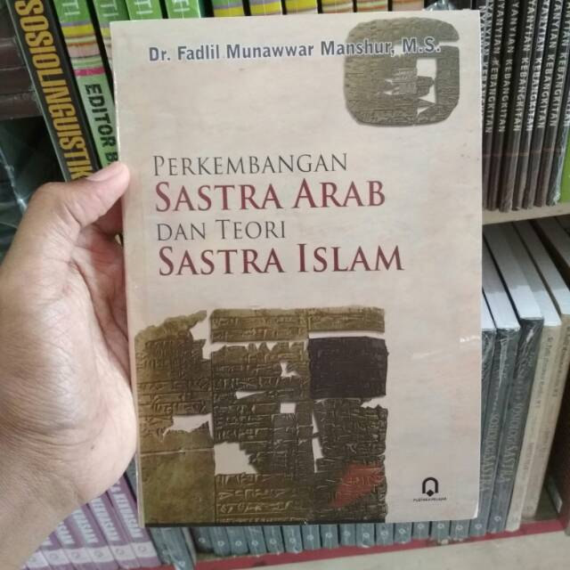 Jual Perkembangan sastra Arab dan Teori sastra Islam - Fadlil Munawwar ...