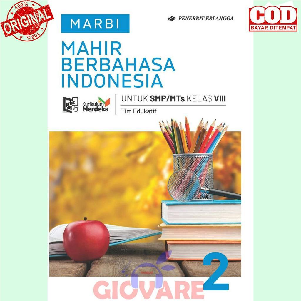 Jual BUKU MARBI KELAS 8 ERLANGGA KURIKULUM MERDEKA ORIGINAL | MAHIR BERBAHASA INDONESIA SMP ...