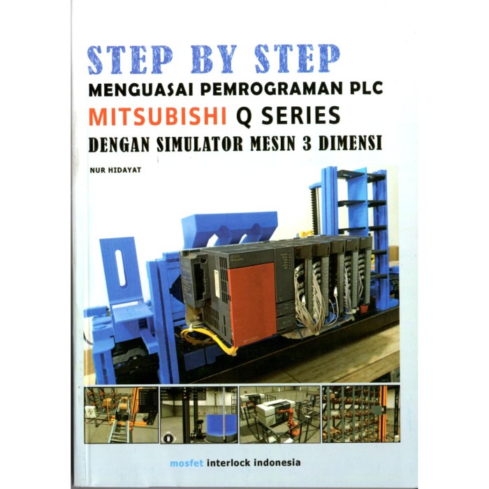 Jual Buku Step By Step MENGUASAI PEMROGRAMAN PLC MITSUBISHI Q SERIES ...