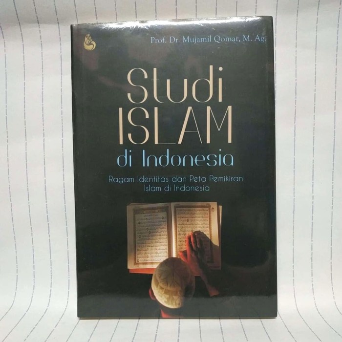 Jual STUDI ISLAM DI INDONESIA Prof. Dr. H. Mujamil Qomar, M.Ag. MADANI INTRANS | Shopee Indonesia