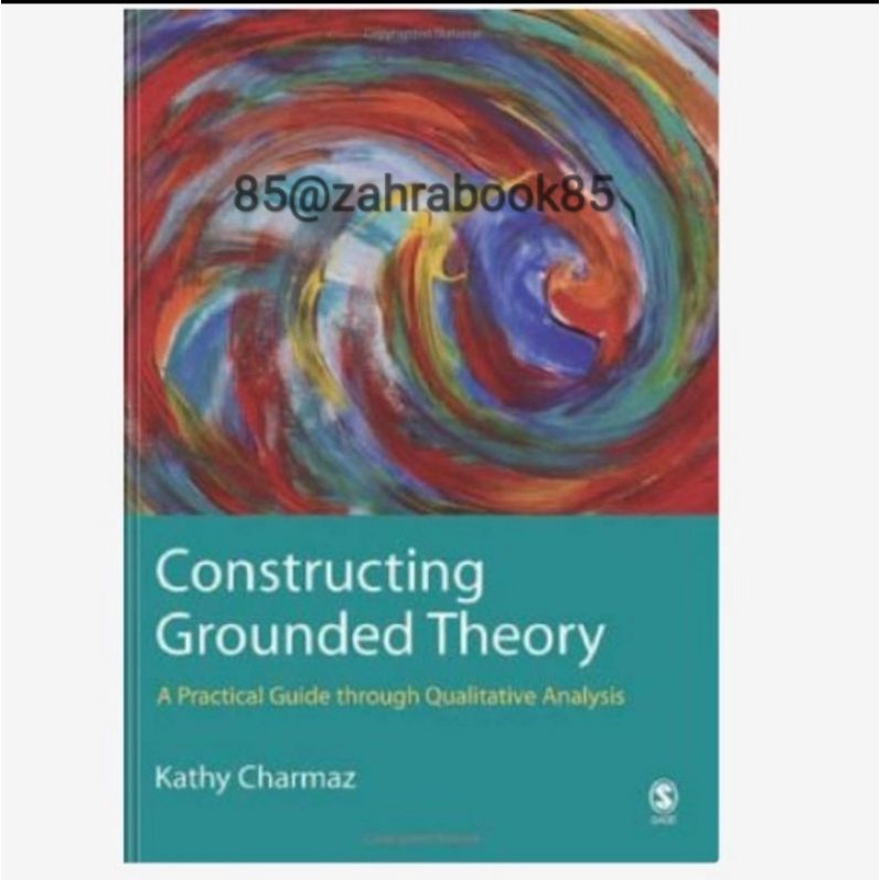 Jual Buku Constructing Grounded Theory: A Practical Guide through ... Jual Buku Constructing Grounded Theory: A Practical Guide through ...
