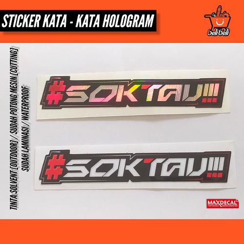 Jual stiker #sok tau / stiker kata - kata / stiker motor / stiker viral ...