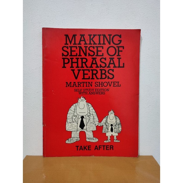 Jual Buku making sense of phrasal verbs by martin shovel take after ... Jual Buku making sense of phrasal verbs by martin shovel take after ...