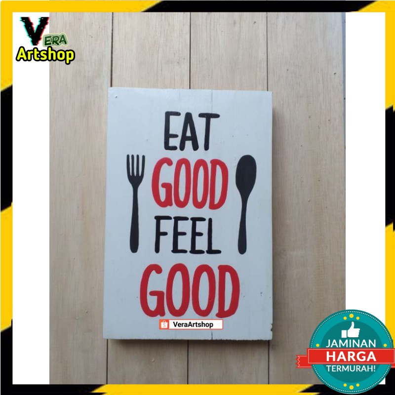 Jual Lukisan Kayu Dekorasi Dinding Eat Good Feel Good (Wall Decor ...