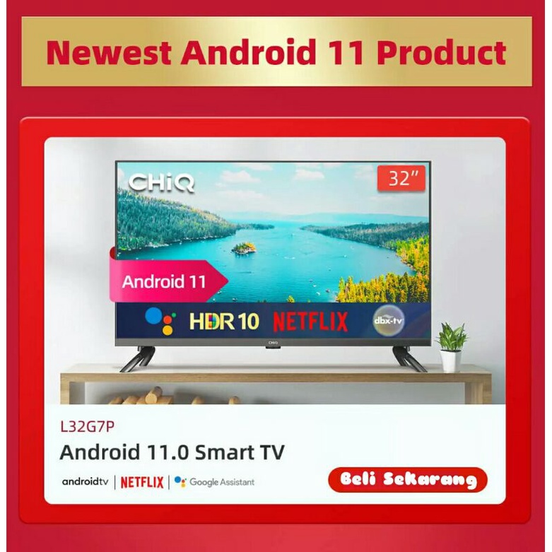 Jual CHiQ 32 Inch Newest Android 11 Frameless Smart TV Digital LED TV (L32G7P) | Shopee Indonesia