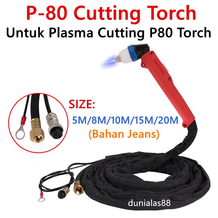 Jual Torch P80 Plasma Cutting P-80 P 80 Panjang Kabel 5M 10M 15M 20M ...