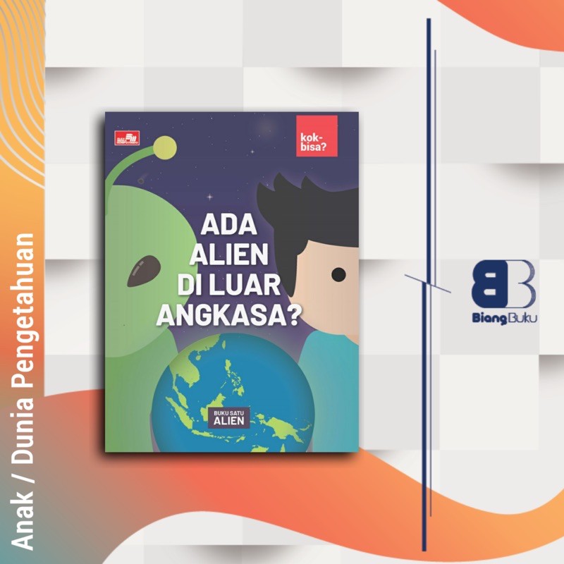 Jual Buku Ada Alien Di Luar Angkasa? TIM KOK BISA Ori Elex Gramedia ...