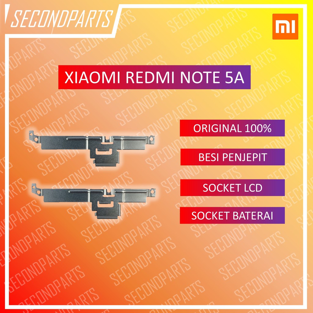 Jual Plat Besi Pengunci Penjepit Socket Lcd Baterai Mainboard Redmi Note 5a Note 5a Prime