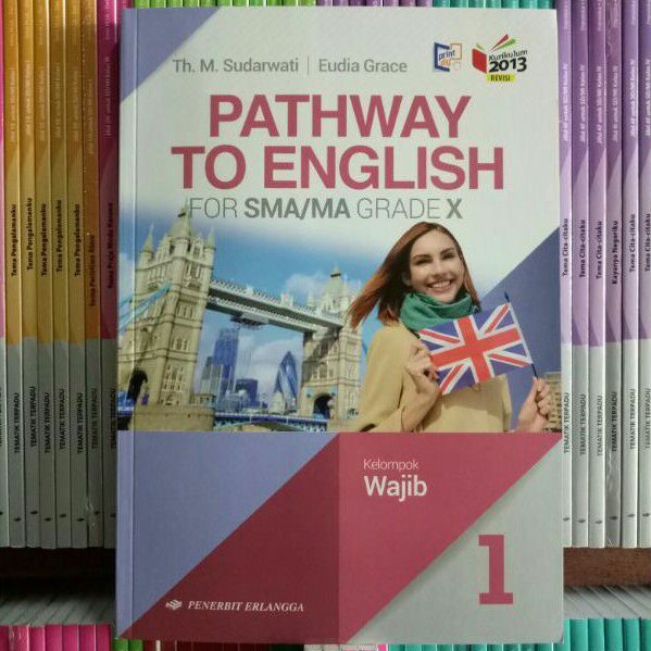 Jual BUKU PATHWAY TO ENGLISH SMA/MA KELAS 10 WAJIB REVISI K13N ERLANGGA | Shopee Indonesia