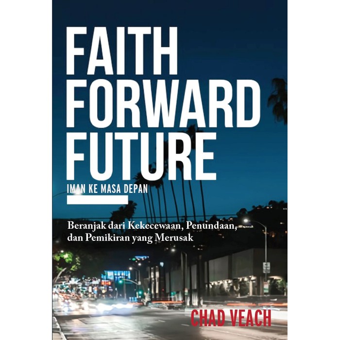 Jual BUKU ROHANI FAITH FORWARD FUTURE (IMAN KE MASA DEPAN) | Shopee Indonesia